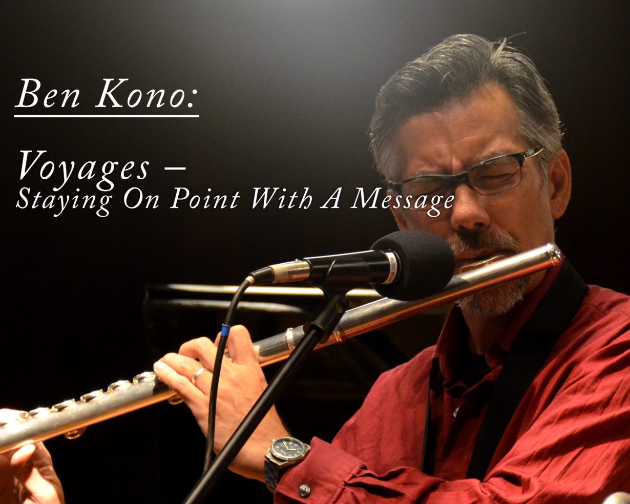 Ben Kono: Voyages – Staying On Point With A Message | ISJAC | International Society of Jazz ...